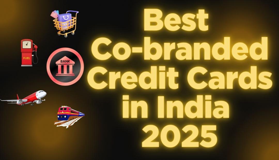 Best Co-branded Credit Cards in India 2025