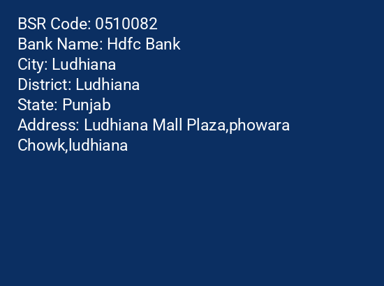 BSR Code 0510082 of Hdfc Bank in Ludhiana City Ludhiana District, Punjab