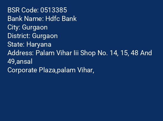 BSR Code 0513385 of Hdfc Bank in Gurgaon City Gurgaon District, Haryana