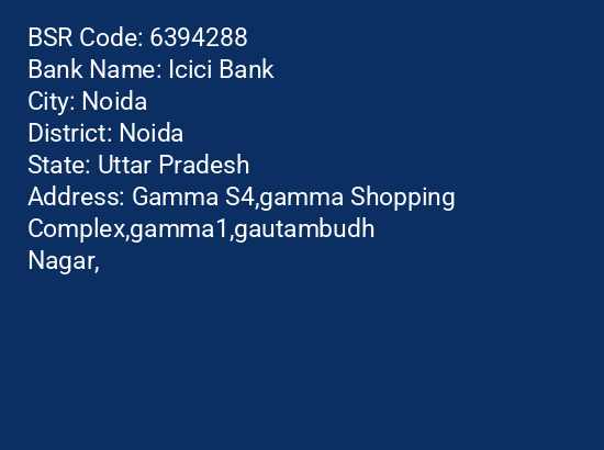 BSR Code 6394288 of Icici Bank in Noida City Noida District, Uttar Pradesh