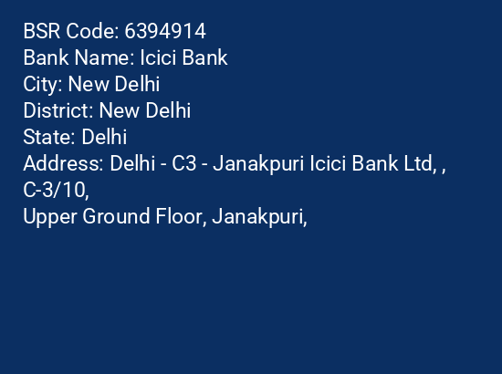 BSR Code 6394914 of Icici Bank in New Delhi City New Delhi District, Delhi