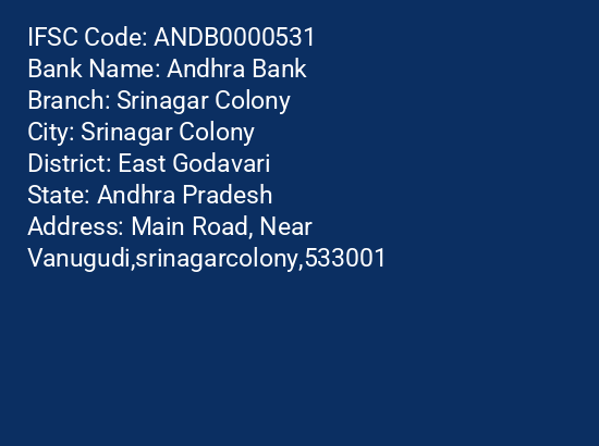 IFSC Code ANDB0000531 for Srinagar Colony Branch Andhra Bank, Kakinada ...