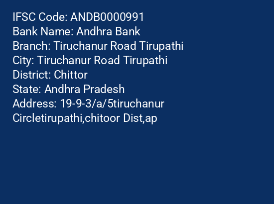 IFSC Code ANDB0000991 for Tiruchanur Road Tirupathi Branch Andhra Bank ...