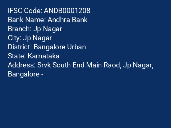 IFSC Code ANDB0001208 for Jp Nagar Branch Andhra Bank, Bangalore Urban ...