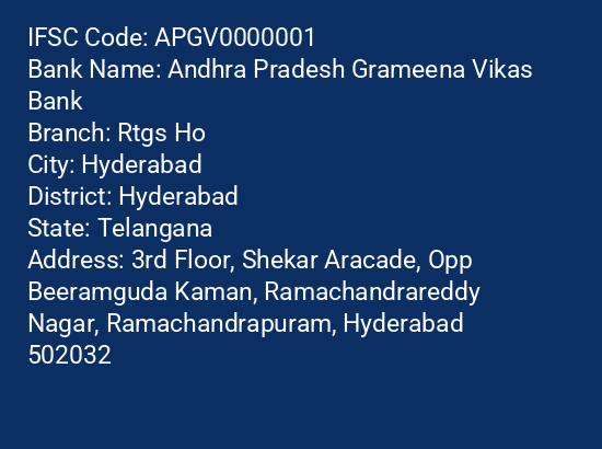 IFSC Code of Andhra Pradesh Grameena Vikas Bank Rtgs Ho - APGV0000001