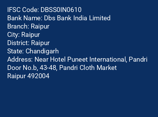 IFSC Code DBSS0IN0610 Dbs Bank India Limited, Raipur, Raipur, Chandigarh