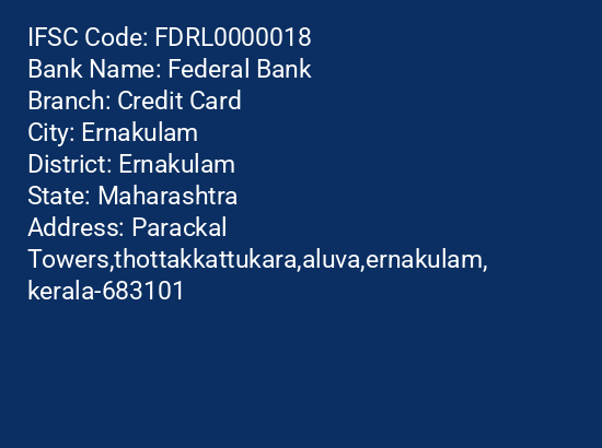 IFSC Code of Federal Bank Credit Card - FDRL0000018