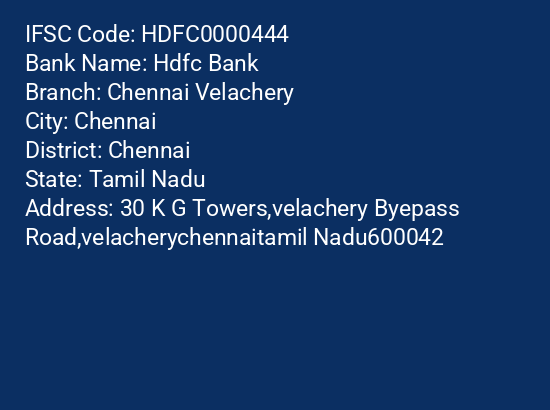 Hdfc Bank Chennai Velachery Branch, Branch Code 000444 & IFSC Code ...