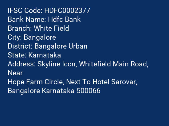 Hdfc Bank White Field Branch locator, Branch Code 002377 & IFSC Code ...