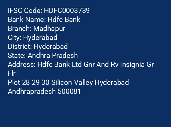 Hdfc Bank Madhapur Branch, Branch Code 003739 & IFSC Code HDFC0003739