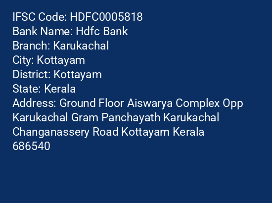 Hdfc Bank IFSC Code Karukachal Branch Kottayam HDFC0005818