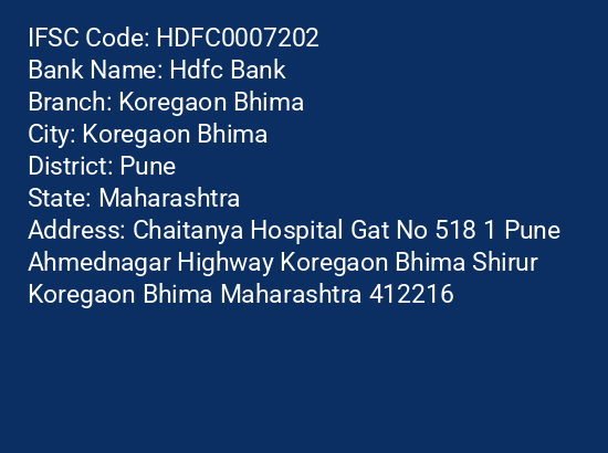 IFSC Code of Hdfc Bank Koregaon Bhima - HDFC0007202