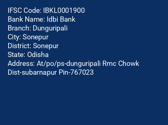 IFSC Code IBKL0001900 Idbi Bank, Dunguripali, Sonepur, Odisha