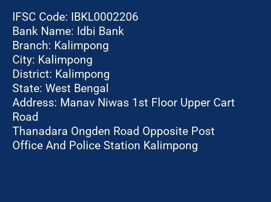 IFSC Code IBKL0002206 Idbi Bank, Kalimpong, Kalimpong, West Bengal