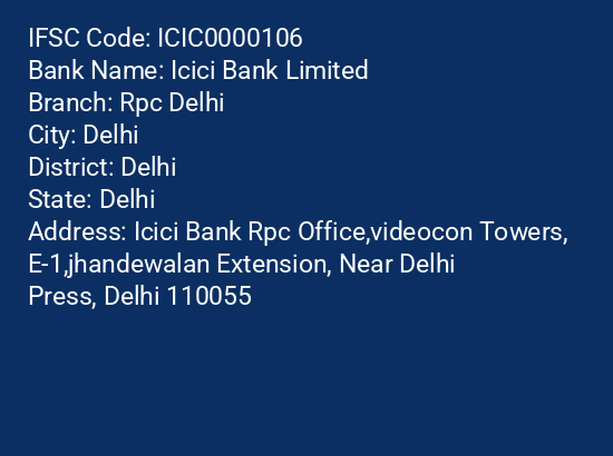 Icici Bank Limited Rpc Delhi Branch, Branch Code 000106 & IFSC Code ...