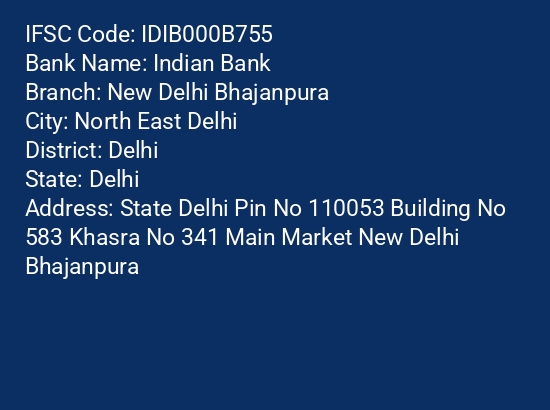 Indian Bank New Delhi Bhajanpura, Delhi IFSC Code IDIB000B755