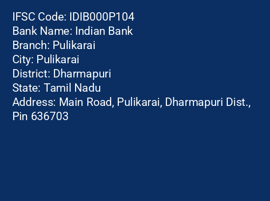IFSC Code of Indian Bank Pulikarai - IDIB000P104