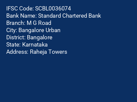 IFSC Code SCBL0036074 Standard Chartered Bank, M G Road, Bangalore ...