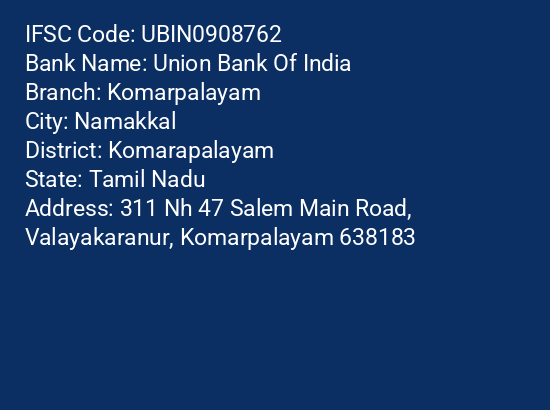 IFSC Code UBIN0908762 Union Bank Of India, Komarpalayam, Namakkal ...