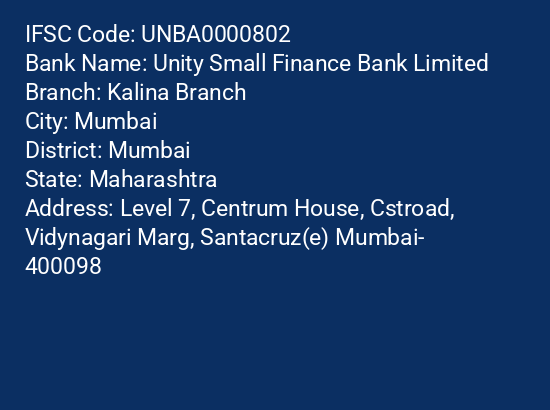 Unity Small Finance Bank Kalina Branch, Mumbai IFSC Code UNBA0000802