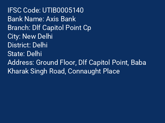 Axis Bank Dlf Capitol Point Cp Branch, Branch Code 005140 & IFSC Code ...