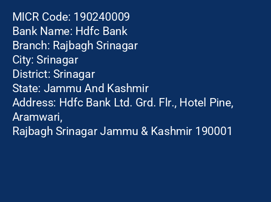MICR Code 190240009 of Hdfc Bank Rajbagh Srinagar, Srinagar, Jammu And ...
