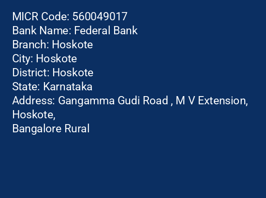 Federal Bank MICR Code 560049017 Hoskote Branch